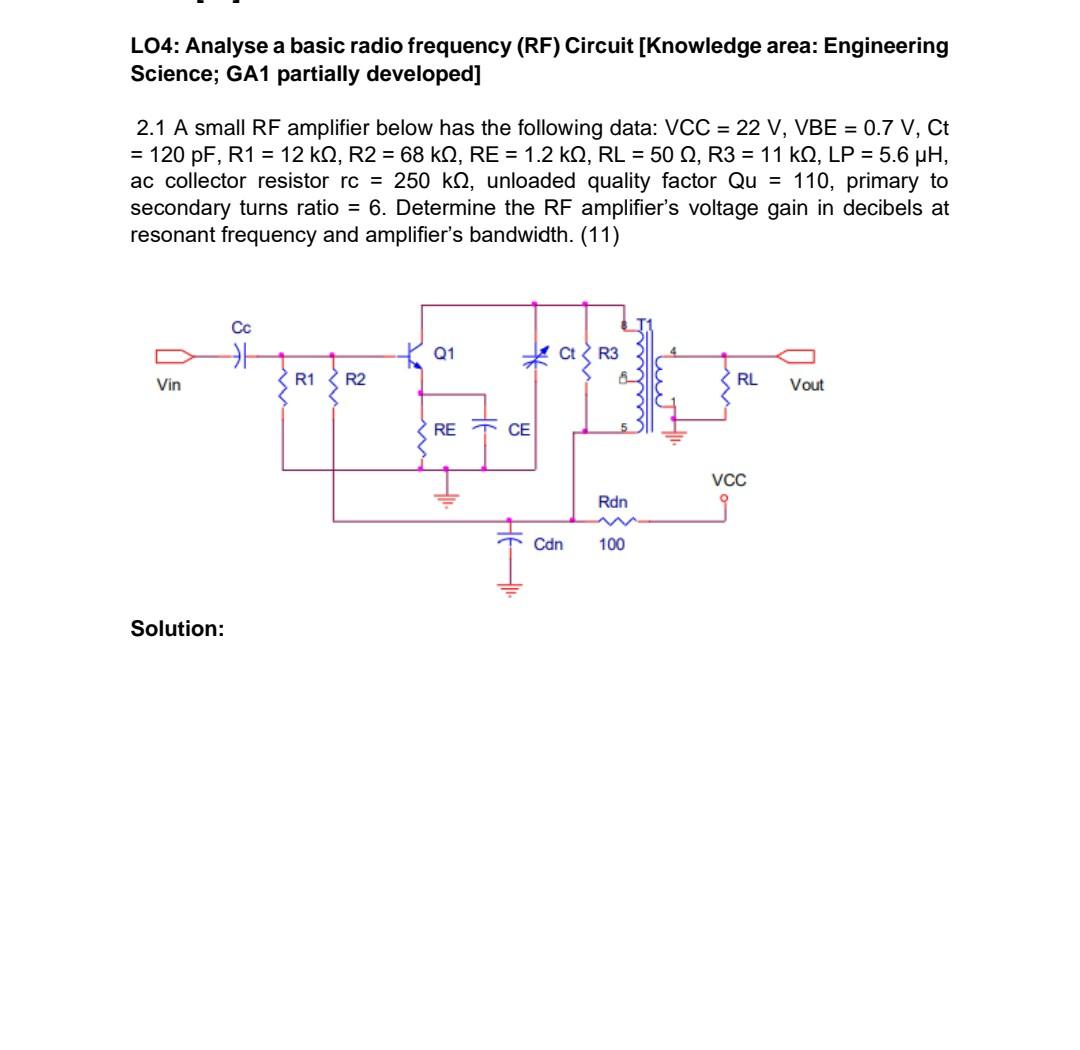 Solved LO4: Analyse a basic radio frequency (RF) Circuit | Chegg.com