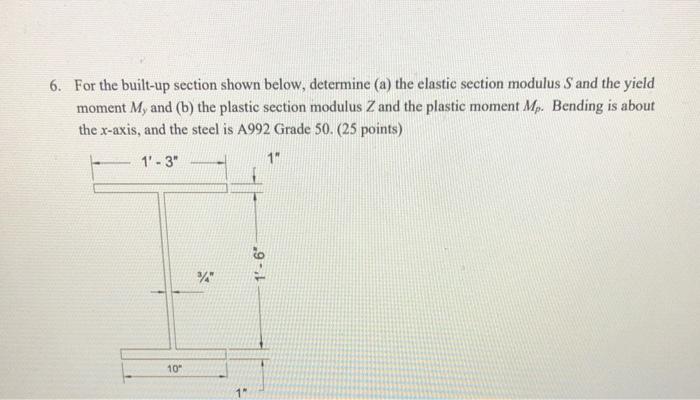 Solved 6. For the built-up section shown below, determine | Chegg.com