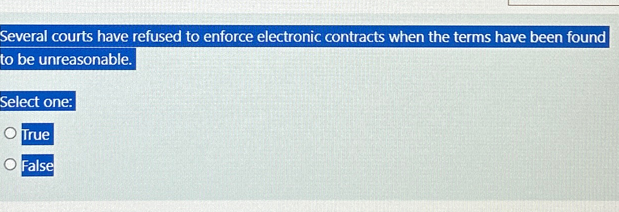 Solved Several courts have refused to enforce electronic | Chegg.com