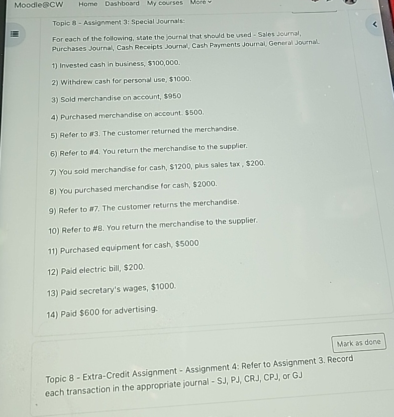 Solved Moodle@cWHomeDashboardMy coursesMoreTopic 8 - | Chegg.com