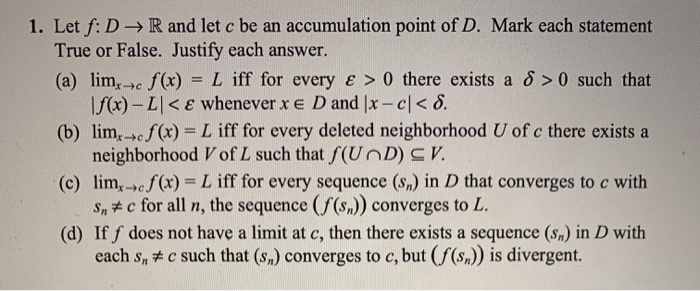 Solved 1. Let f:D → Rand let c be an accumulation point of | Chegg.com