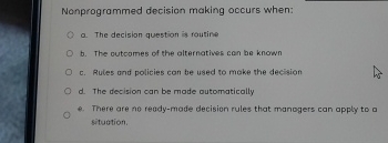 Solved Nonprogrammed decision making occurs when:a. ﻿The | Chegg.com