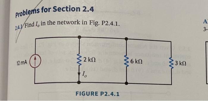 Solved 24.1. Find I0 in the network in Fig. P2.4.1. FIGURE | Chegg.com