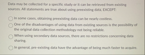 Solved Data may be collected for a specific study or it can | Chegg.com