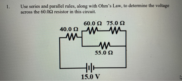 Solved Use series and parallel rules, along with Ohm's Law, | Chegg.com