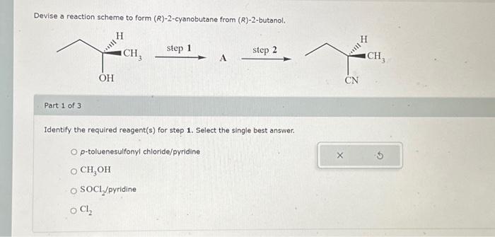 Solved Devise a reaction scheme to form (R)−2-cyanobutane | Chegg.com