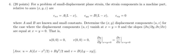 Solved 4. (20 points) For a problem of small-displacement | Chegg.com