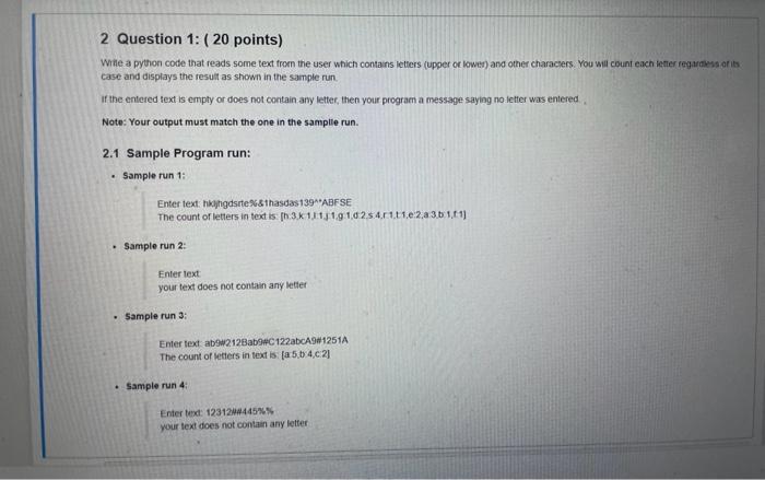 Solved 2 Question 1: ( 20 points) Winte a python cote that | Chegg.com