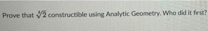 Solved Prove that y2 constructible using Analytic Geometry. | Chegg.com