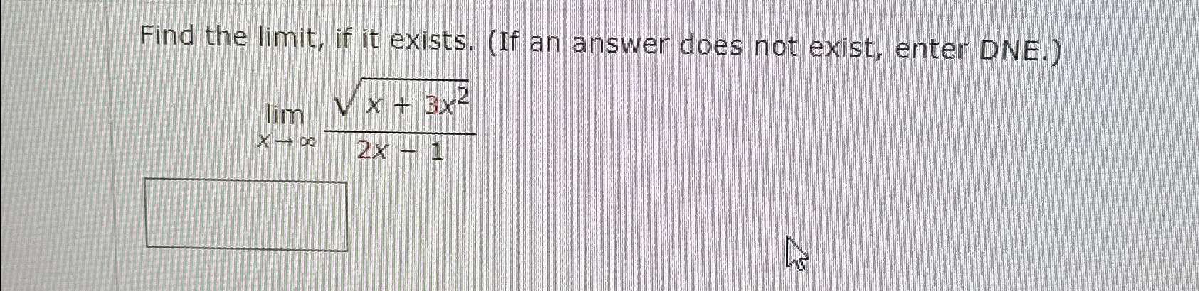Solved Find the limit, ﻿if it exists. (If an answer does not | Chegg.com