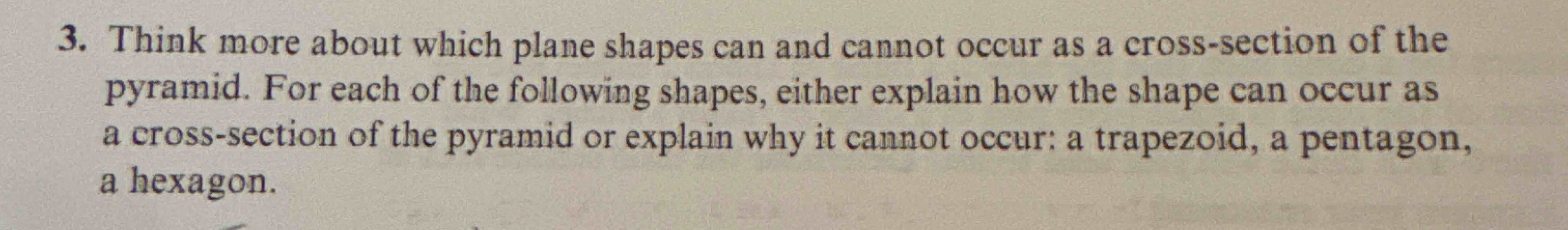 Solved 3. ﻿Think more about which plane shapes can and | Chegg.com