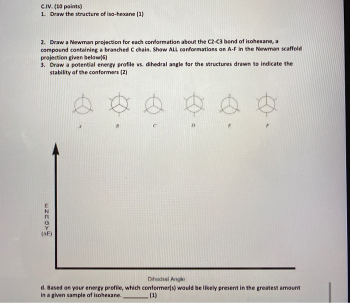 Solved C.IV. (10 points) 1. Draw the structure of iso-hexane | Chegg.com