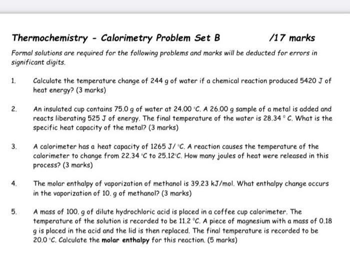 Solved Thermochemistry - Calorimetry Problem Set B /17 marks | Chegg.com