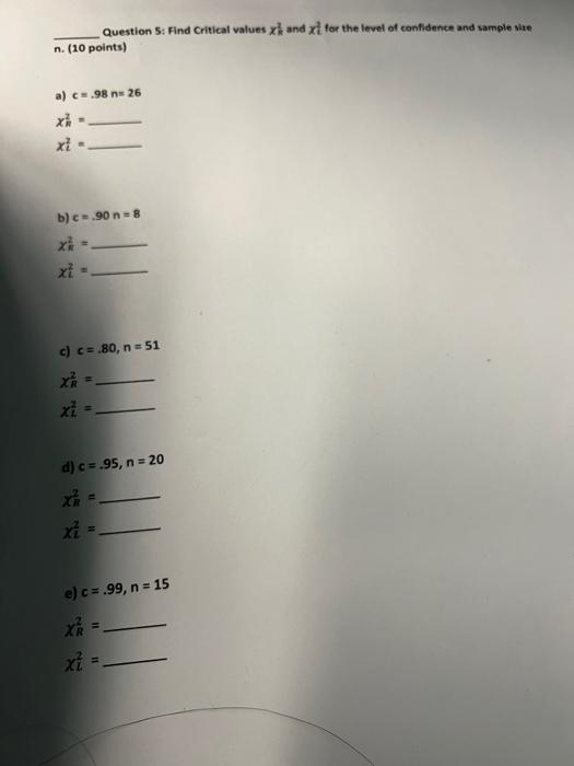 Solved Question 5: Find Critical values x2 and x2 tor the | Chegg.com
