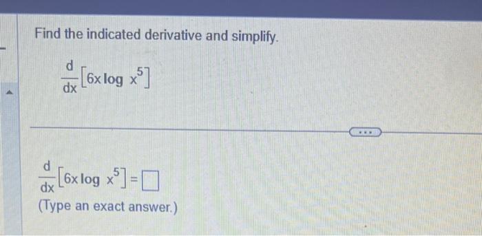 Solved Find the indicated derivative and simplify. | Chegg.com