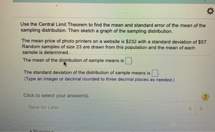 Solved Use the Central Limit Theorem to find the mean and | Chegg.com