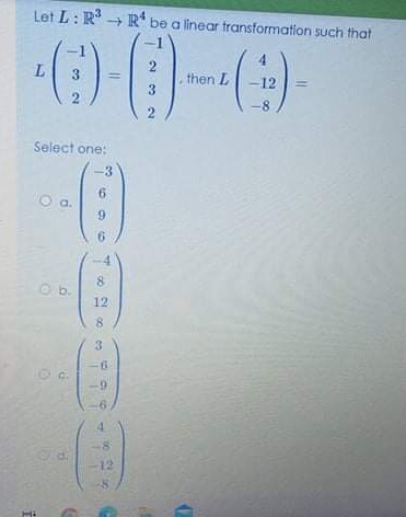 Solved Let L:R3 R4 be a linear transformation such that L 2 | Chegg.com