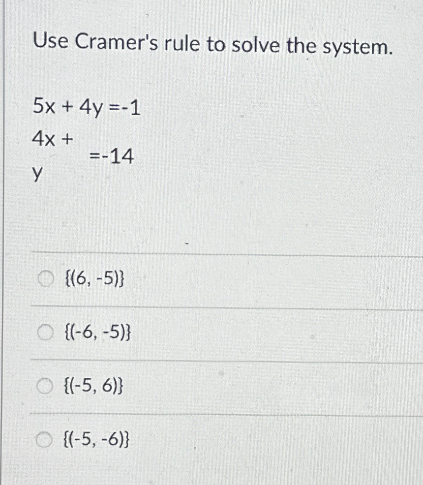 Solved Use Cramer's rule to solve the | Chegg.com
