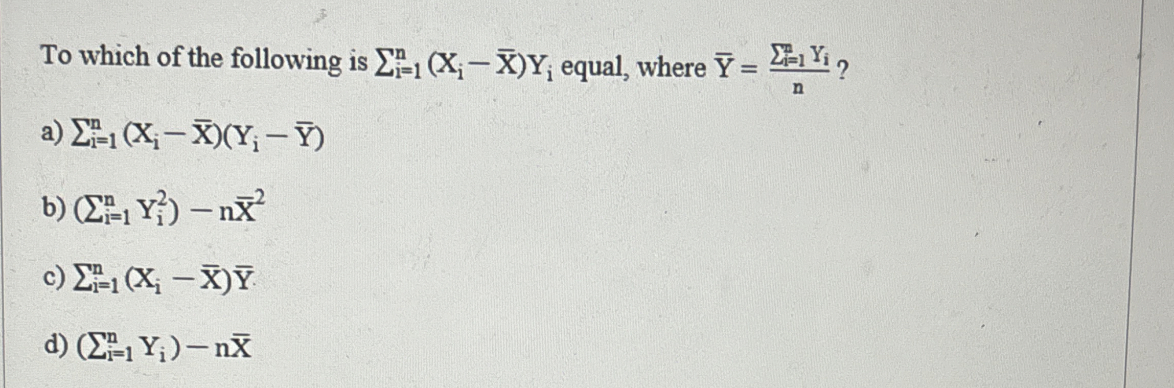 Solved To which of the following is ∑i=1n(xi-(x‾))Yi ﻿equal, | Chegg.com