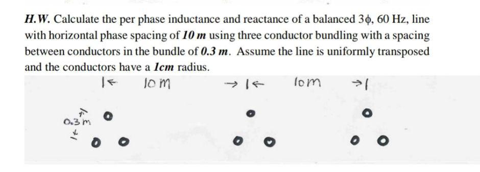 Solved H W Calculate The Per Phase Inductance And Reactance