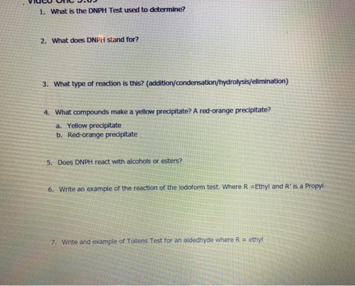 Solved 1. What is the DNPH Test used to determine? 2. What | Chegg.com