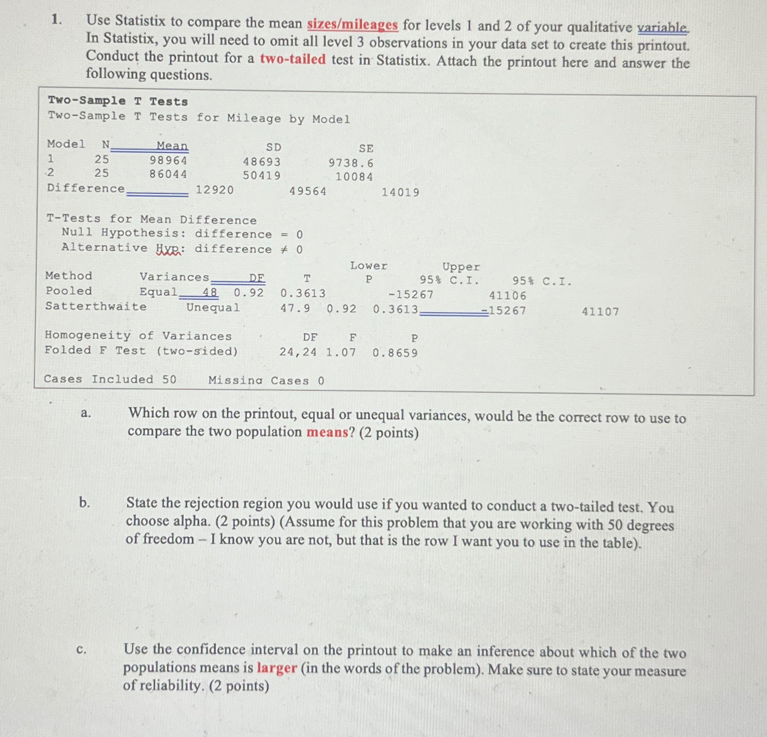 Solved Use Statistix to compare the mean sizes/mileages for | Chegg.com