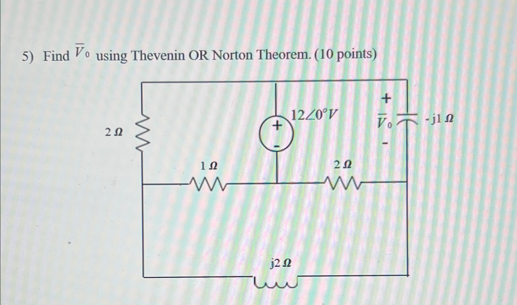 Solved Find ?bar (V)0 ﻿using Thevenin OR Norton Theorem. (10 | Chegg.com