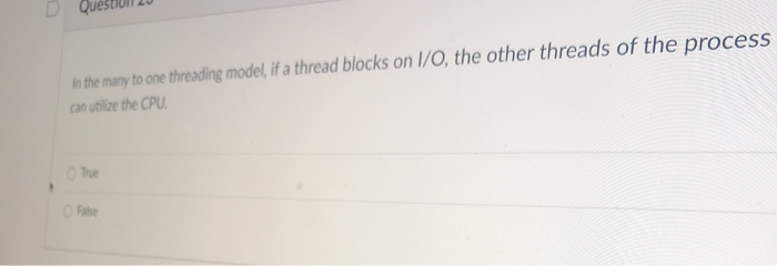 Solved in the many to one threading model, if a thread | Chegg.com