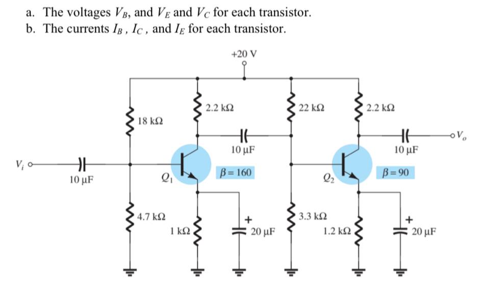 Solved a. ﻿The voltages VB, ﻿and VE ﻿and VC ﻿for each | Chegg.com