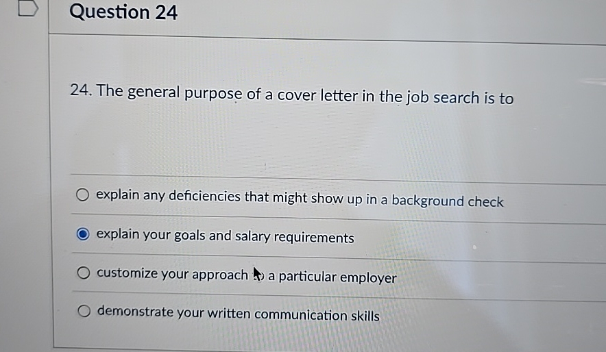 Solved Question 2424. ﻿The general purpose of a cover letter | Chegg.com