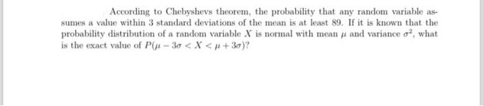 Solved According to Chebyshevs theorem, the probability that | Chegg.com