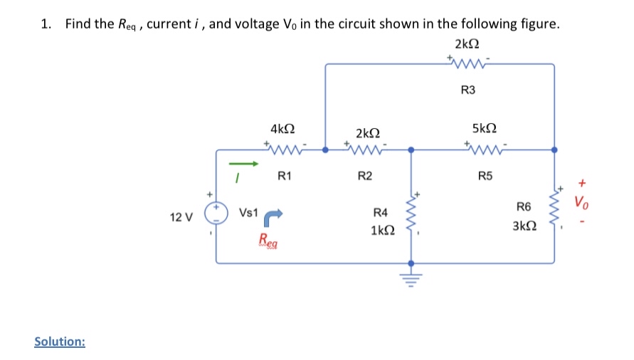 Solved Find the Req , ﻿current i, ﻿and voltage V0 ﻿in the | Chegg.com