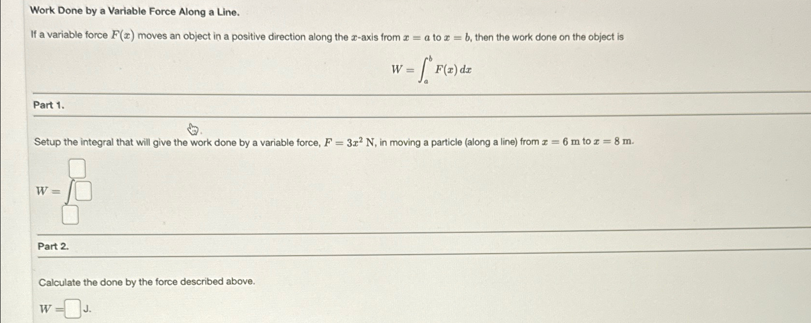 Solved Work Done by a Variable Force Along a Line.If a | Chegg.com