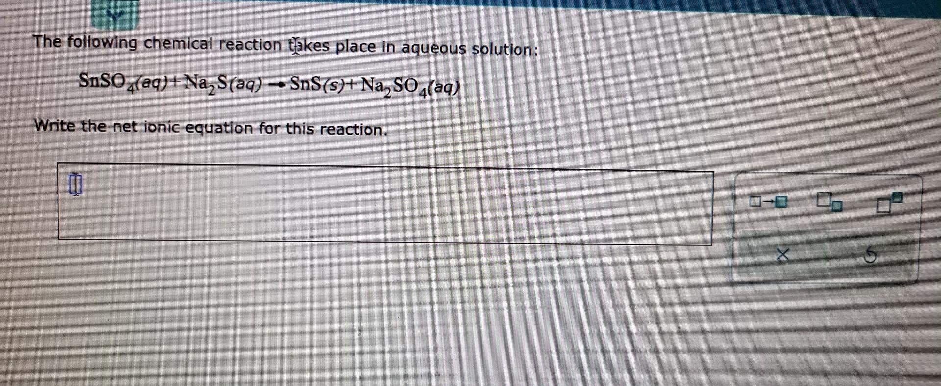 Solved SnSO4(aq)+Na2 S(aq)→SnS(s)+Na2SO4(aq) | Chegg.com