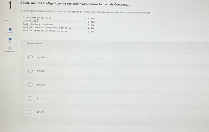 TB MC Qu. 01-130 (Algo) Use the cost information | Chegg.com