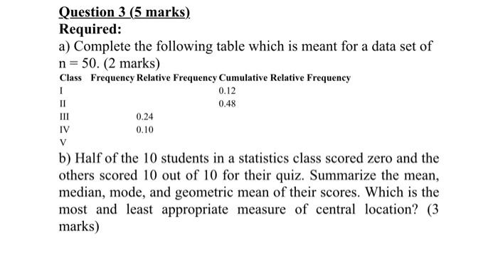 Solved Question 3 5 Marks Required A Complete The 