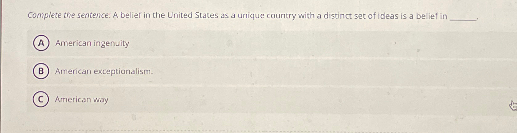 Solved Complete the sentence: A belief in the United States | Chegg.com