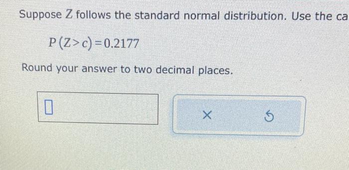 Solved Suppose Z follows the standard normal distribution. | Chegg.com