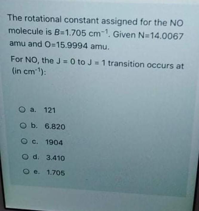 Solved The rotational constant assigned for the NO molecule | Chegg.com