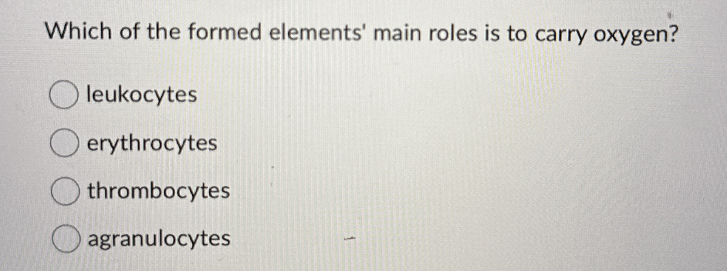 Which of the formed elements' main roles is to carry | Chegg.com
