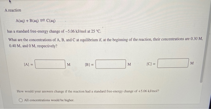 Solved A reaction A(aq) + B(aq) = C(aq) has a standard | Chegg.com