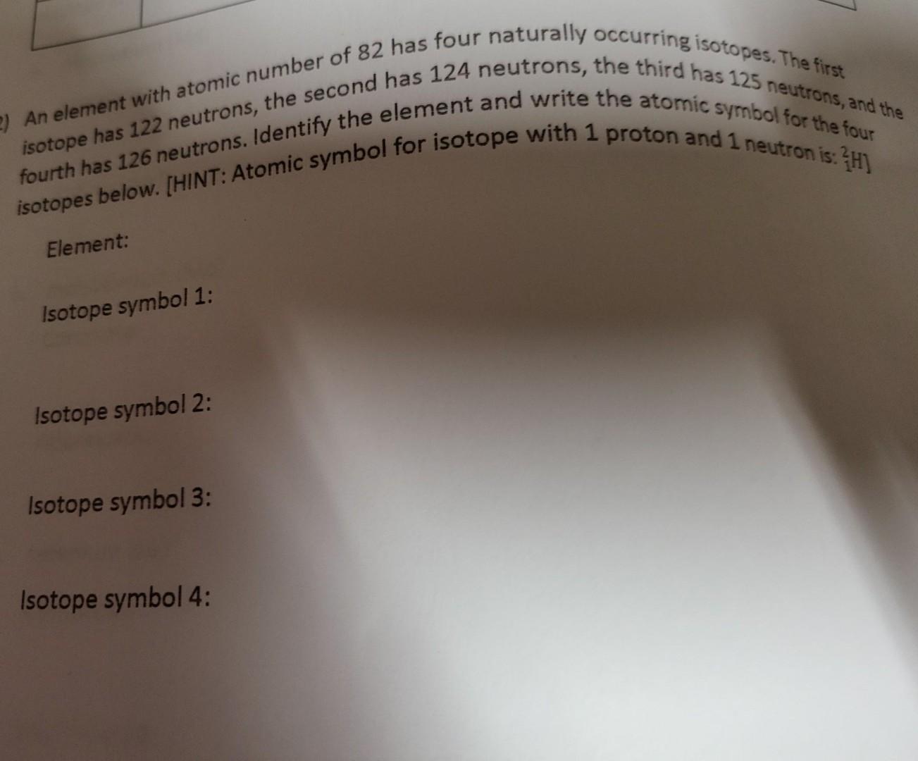 Solved 2) An element with atomic number of 82 has four | Chegg.com