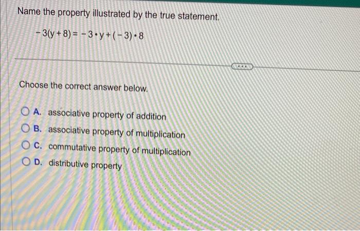 Solved Name the property illustrated by the true statement. | Chegg.com