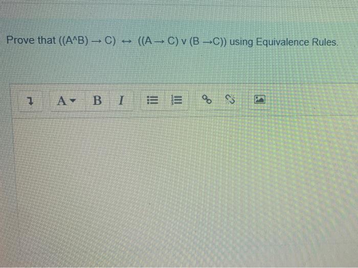 Solved Prove that (A^B) C) ((A-C) v ( BC)) using Equivalence | Chegg.com