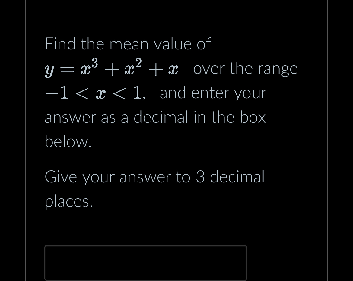 Solved Find the mean value of y=x3+x2+x, ﻿over the range | Chegg.com