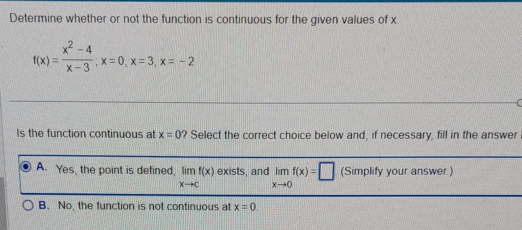 Solved Determine whether or not the function is continuous | Chegg.com