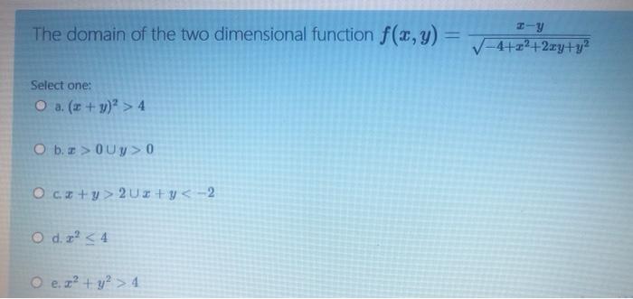 Solved The domain of the two dimensional function f(x,y) | Chegg.com