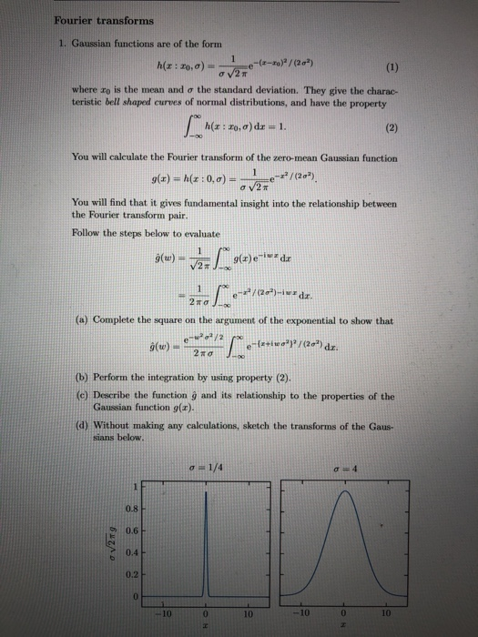 Solved Fourier Transforms 1 Gaussian Functions Are Of The 9704