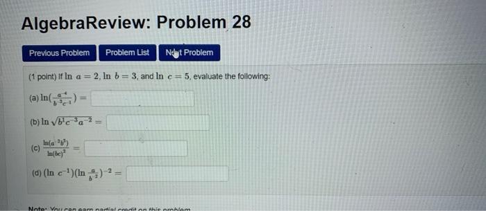 Solved 1 point) If lna=2,lnb=3, and lnc=5, evaluate the | Chegg.com