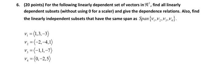 Solved ( 20 points) For the following linearly dependent set | Chegg.com